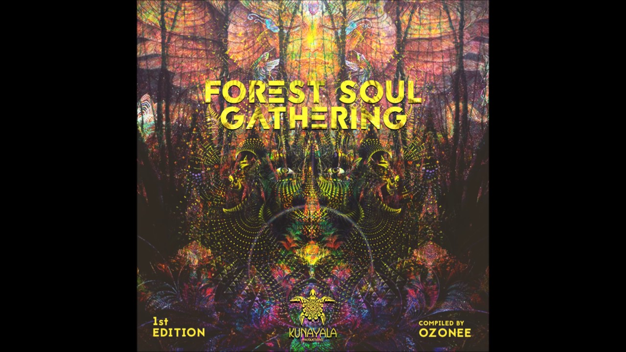 Forest Soul Gathering 2017 (Compiled by ozonee) [Full Compilation ...