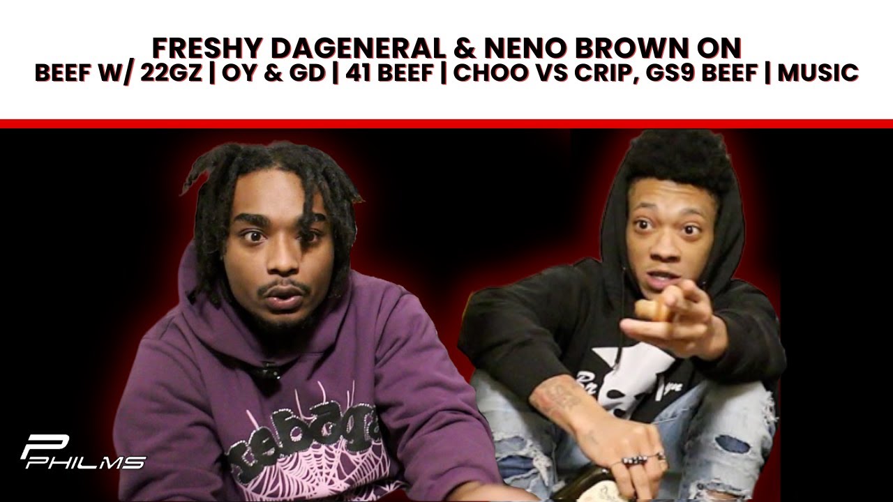 Freshy Dageneral & Neno Brown On BEEF w/ 22Gz | OY & GD | 41 BEEF ...
