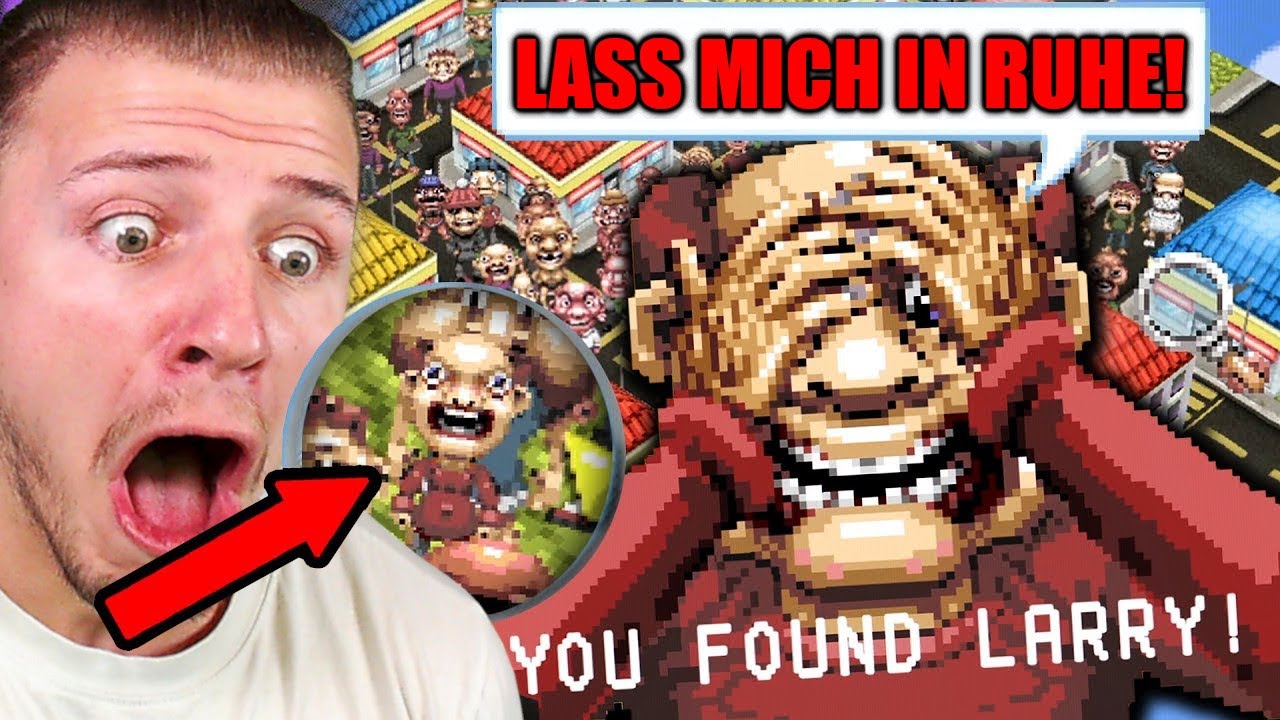 Wenn du LARRY Findest PASSIERT ETWAS FURCHTBARES - YouTube