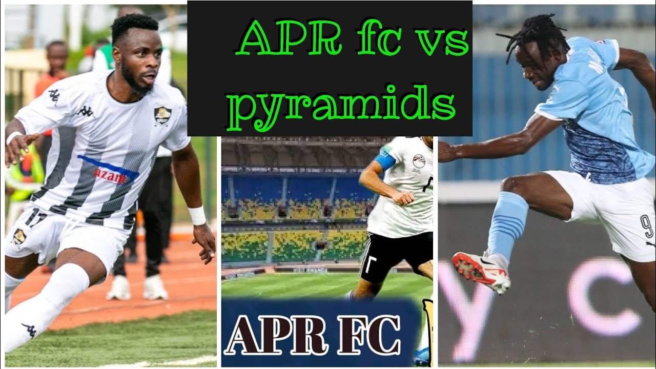 APR vs PYRAMIDS Abakinnyi 10 bo kwitega kuruyu mukino - YouTube