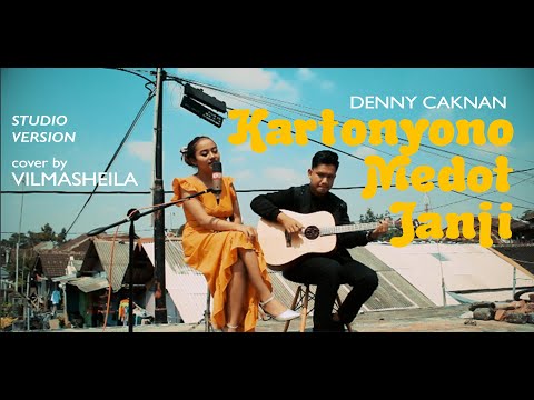 DENNY CAKNAN - KARTONYONO MEDOT JANJI  ( LIVE COVER BY VILMASHEILA)