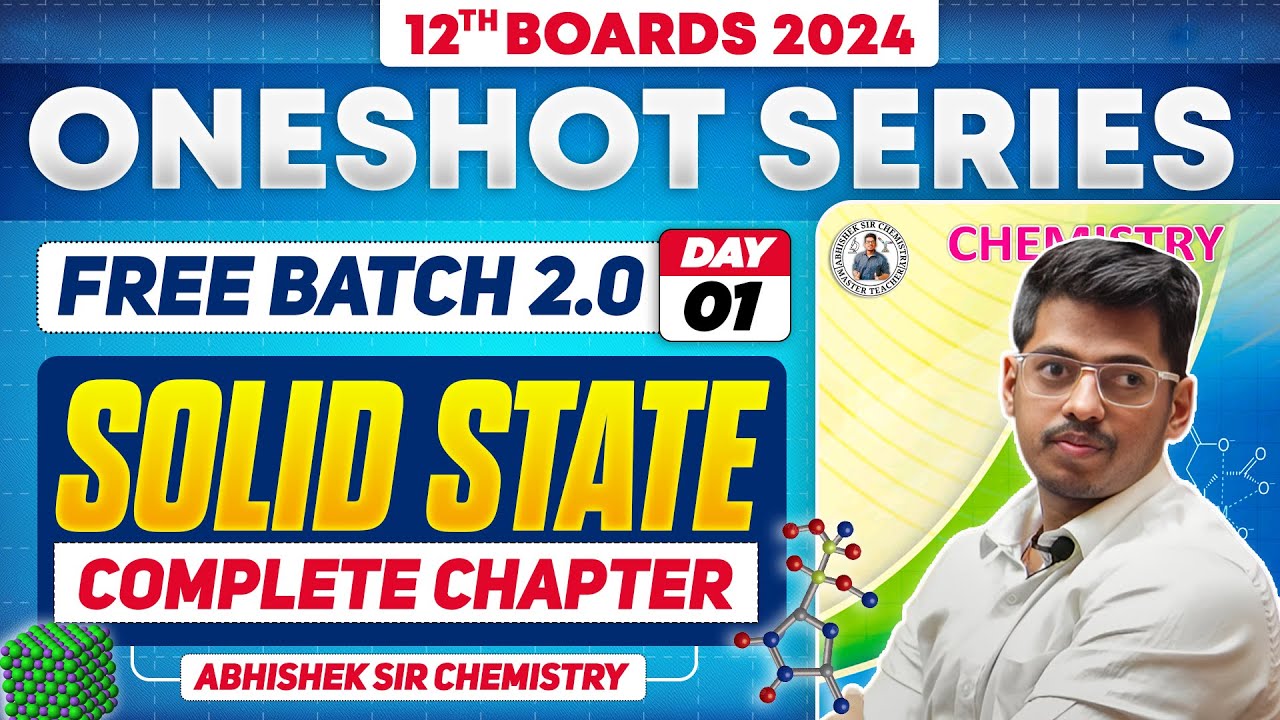 Class12th 1. Solid State One Shot Day -1 || PYQs || By:- Abhishek Sir ...