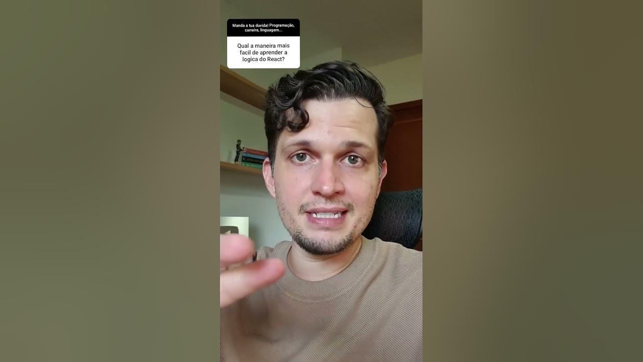 Qual A Maneira Mais Fácil De Aprender A Lógica Do React Js Reactjs Javascript Youtube