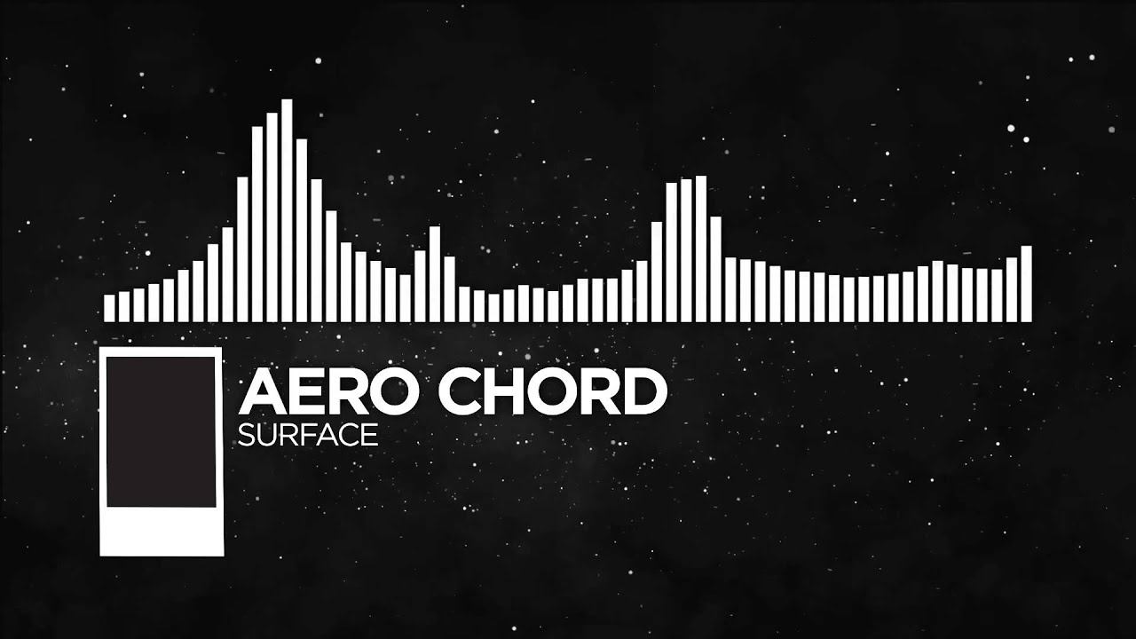 Aero Chord - Surface (Original Mix) - YouTube