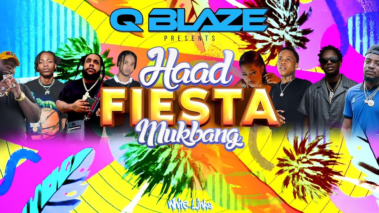 Haad Fiesta Mukbang Dancehall Mix 2024: Armanii, Jquan, Spade & More ...