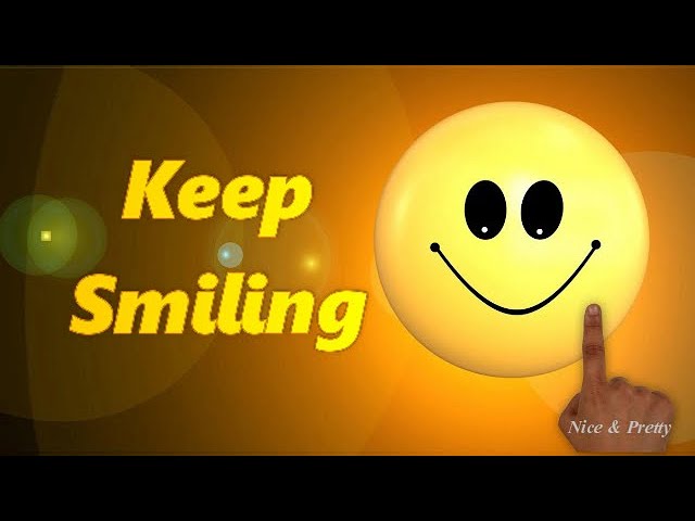 Keep Smiling Images