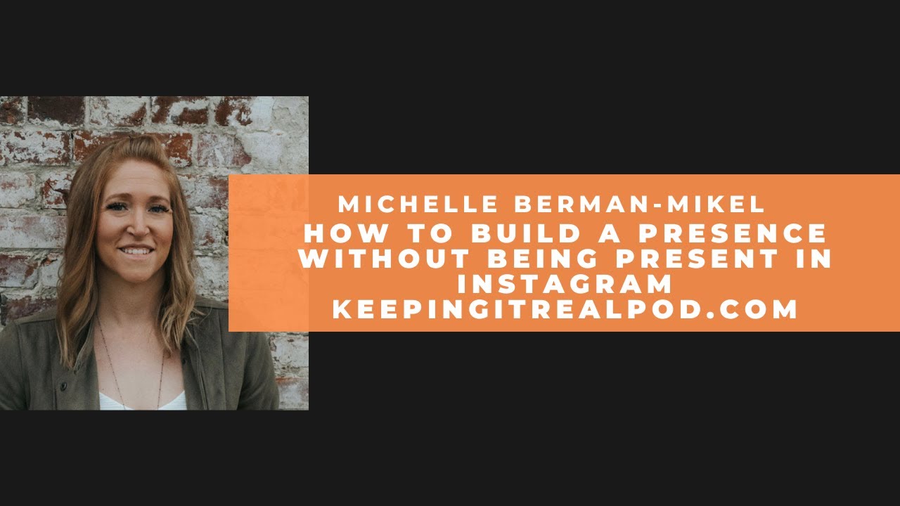 Michelle Berman Mikel - How To Build A Presence Without Being Present ...