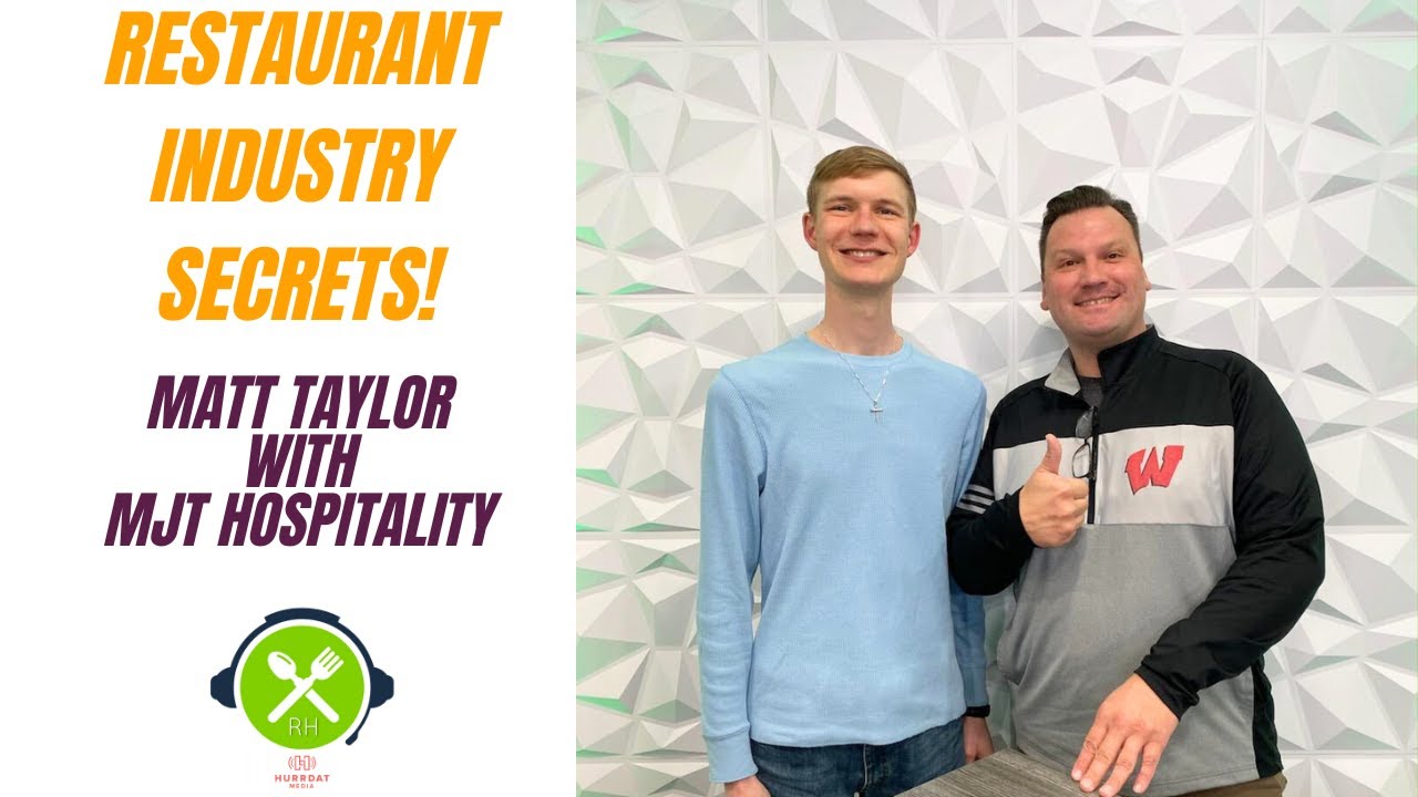 Starting a Restaurant? Insights with Matt Taylor from MJT Hospitality ...