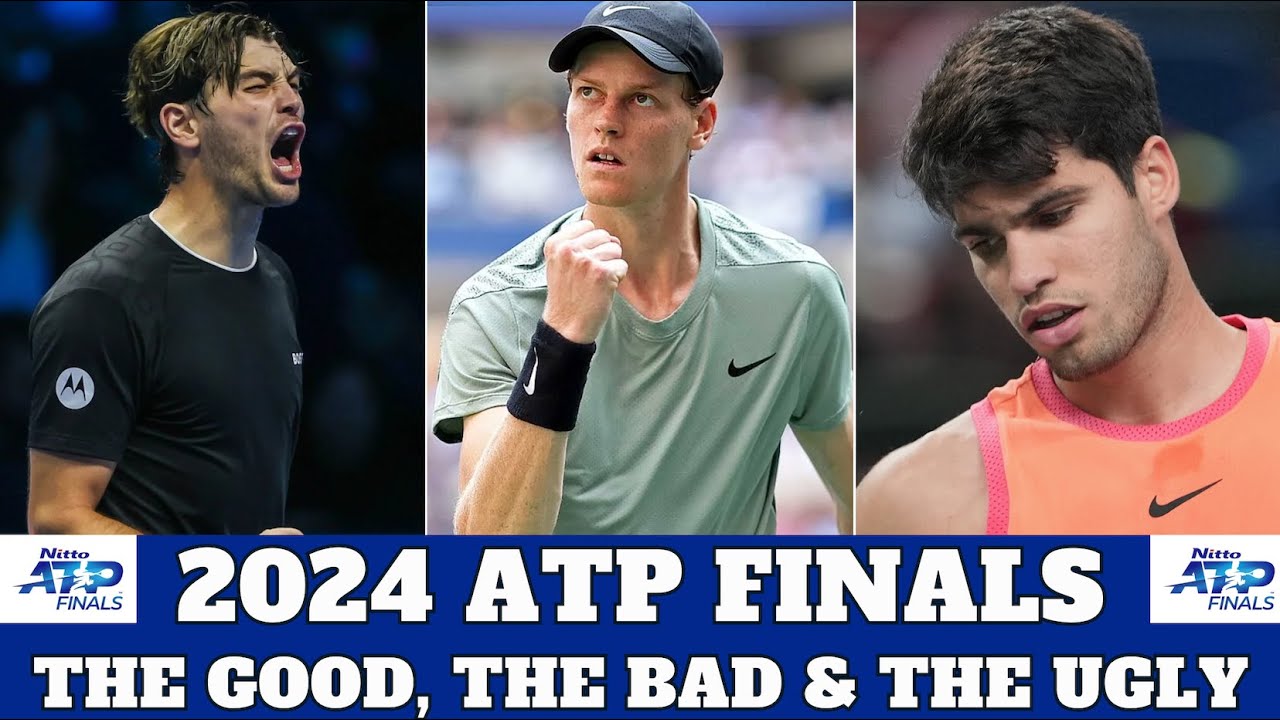 2024 ATP Finals - The Good, The Bad & The Ugly - YouTube