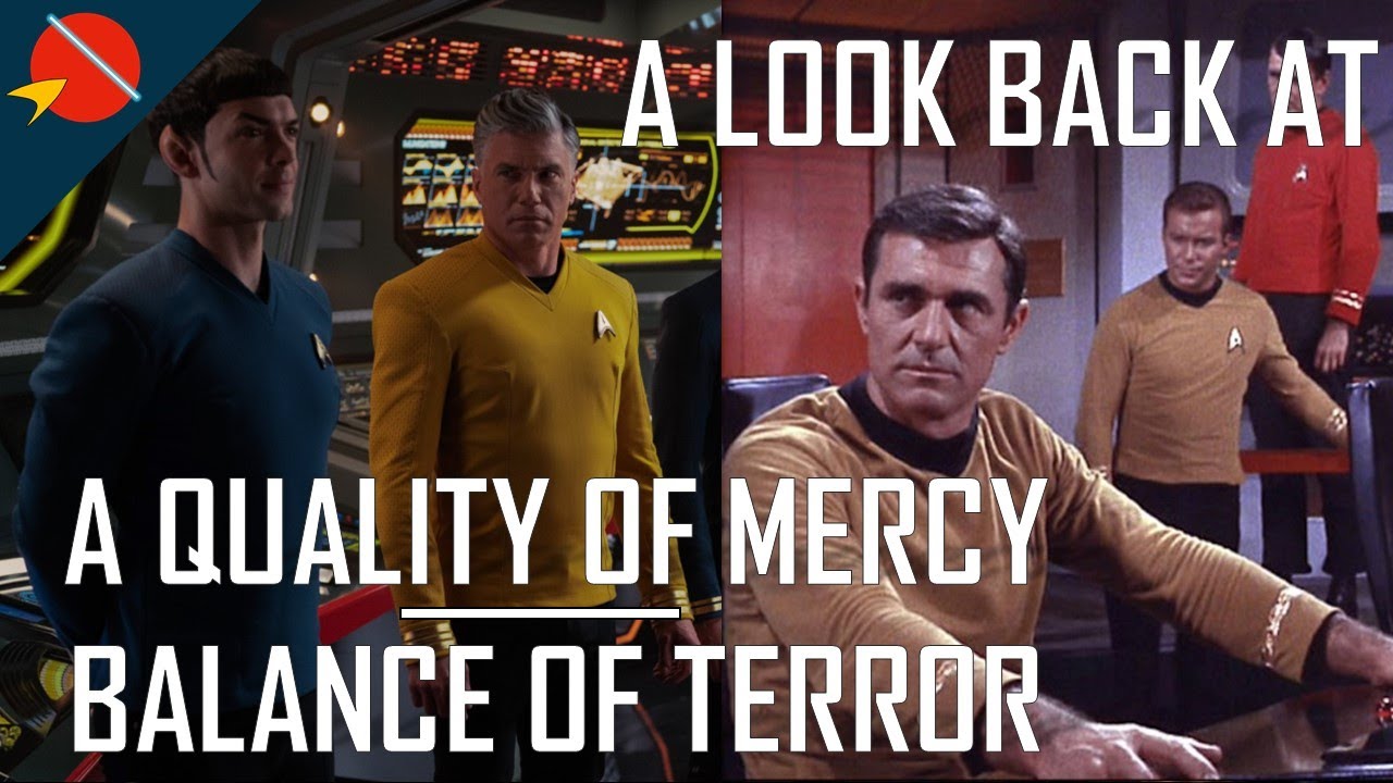 A Look back at Star Trek SNW: A Quality of Mercy & TOS: Balance of ...