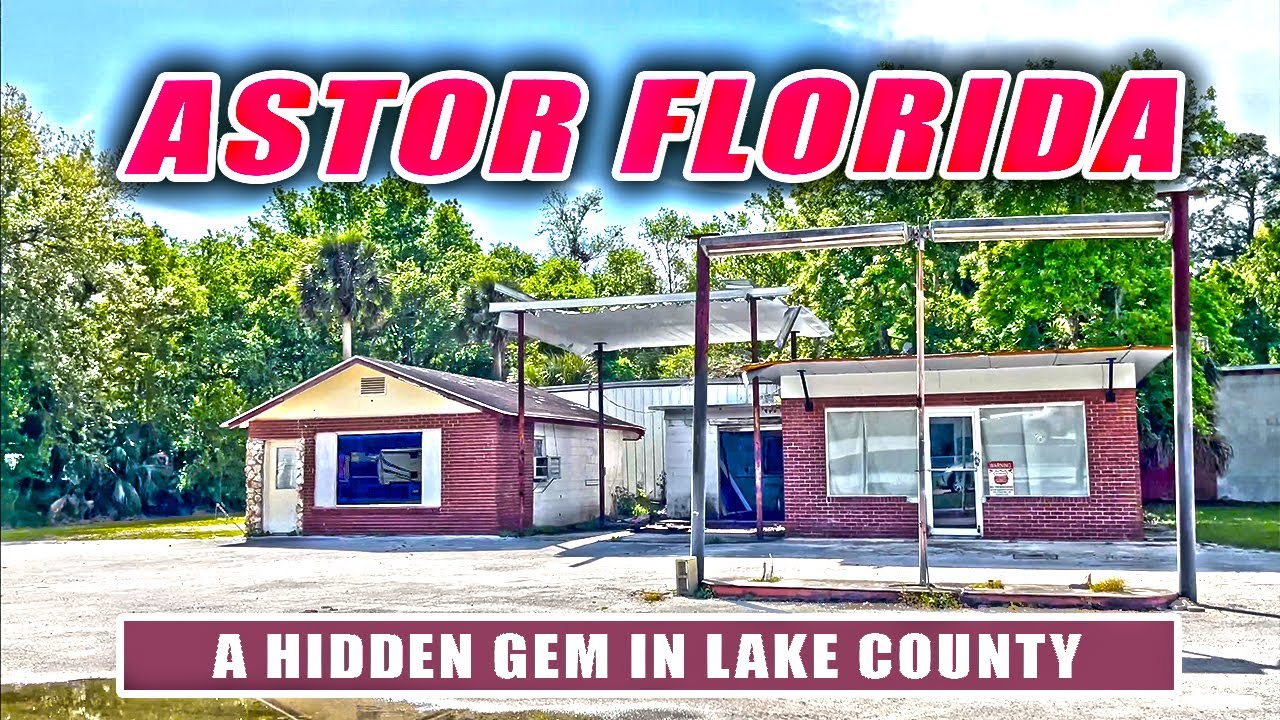 Astor, Florida: A Remote Rural Town You Need to See - YouTube