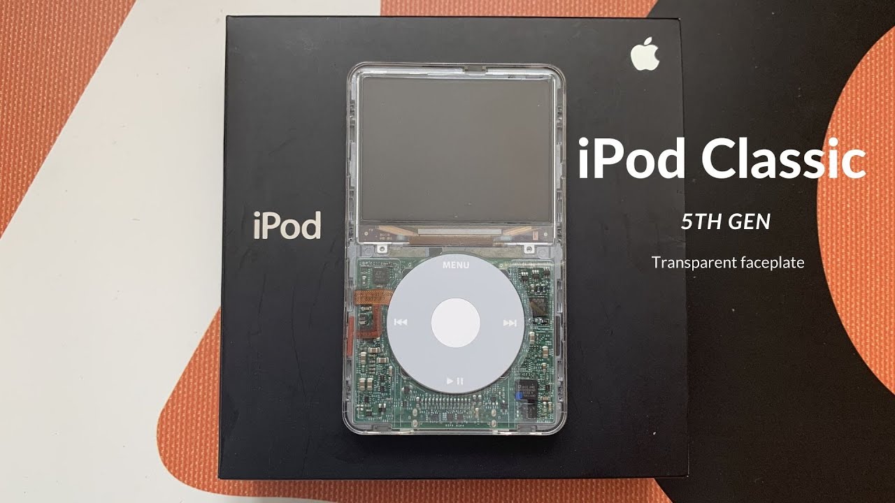 iPod Classic 5th Gen transparent faceplate - YouTube