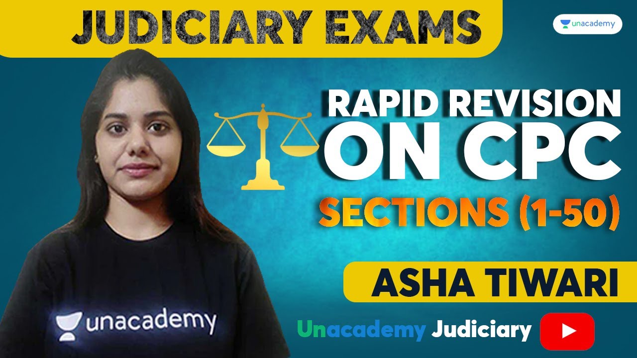 Rapid Revision on CPC sections (1-50) | Asha Tiwari|Unacademy Judiciary - YouTube