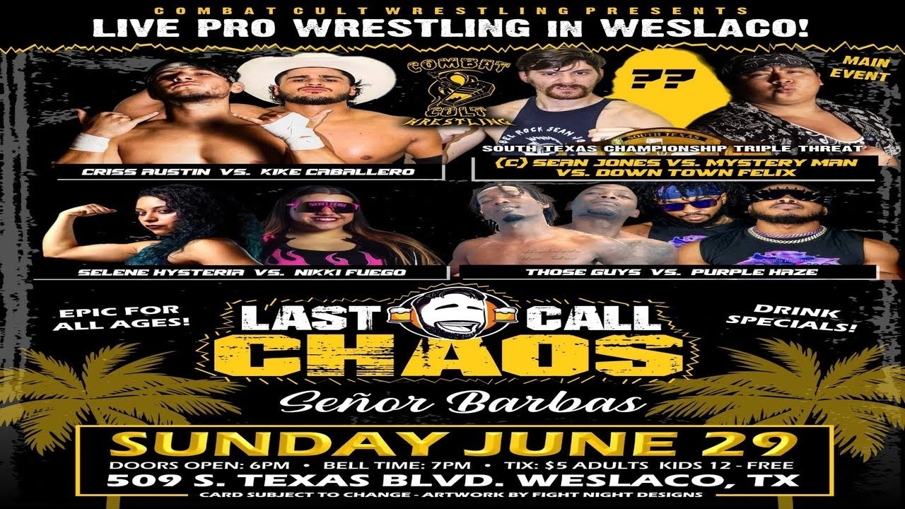 Señor Barbas (Weslaco, TX) (Combat Cult) (June 29, 2025) (I don’t own ...