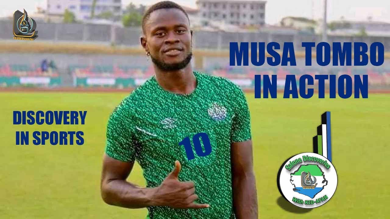 Musa Tombo In Action A Community League Sierra Leone|Discovery In Sports With Scyll Akempta ...