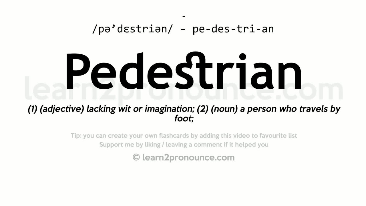 Pronunciation of Pedestrian | Definition of Pedestrian - YouTube