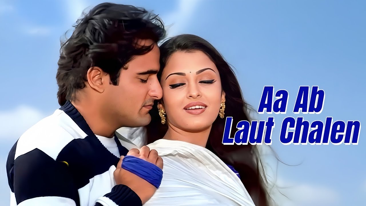 Aa Ab Laut Chalen - Title (Aa Ab Laut Chalen) Upscale 2K HQ Full Video ...