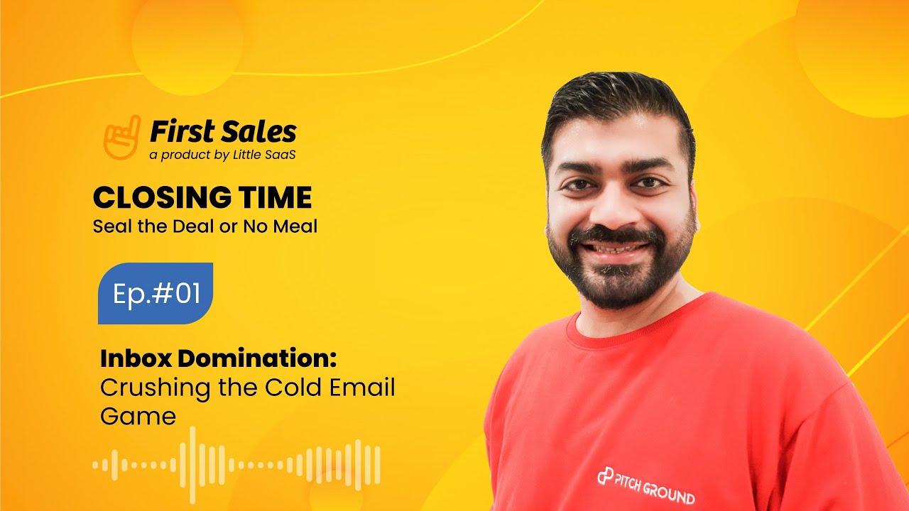 Inbox Domination: Crushing the Cold Email Game | Closing Time Ep. 01 by ...
