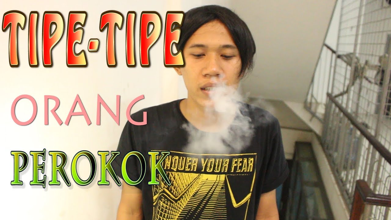 TYPPES OF SMOKER (tipe-tipe perokok) - YouTube