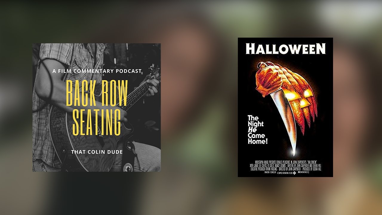 Back Row Seating Podcast: Halloween (1978) feat. My Mom - YouTube