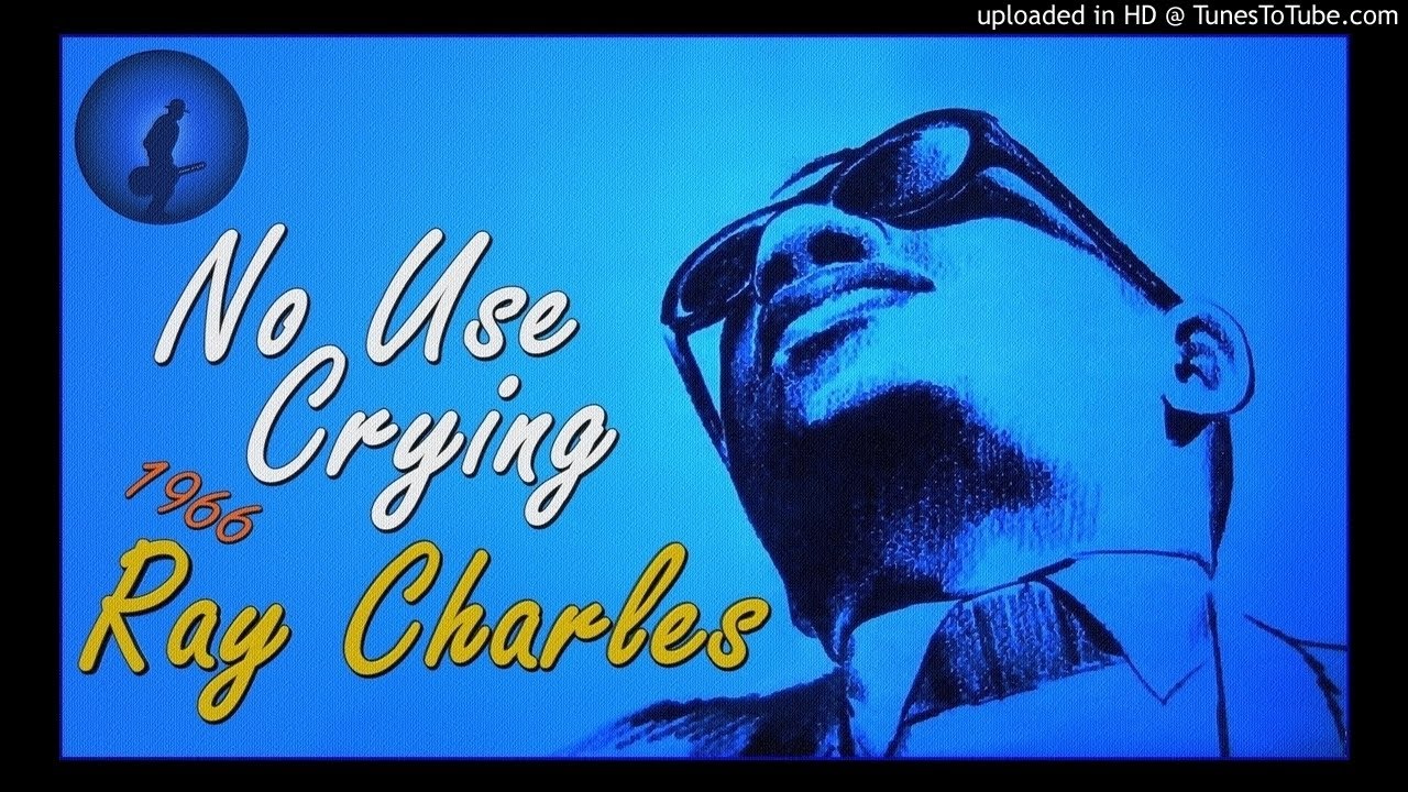 Ray Charles - No Use Crying (Kostas A~171) - YouTube
