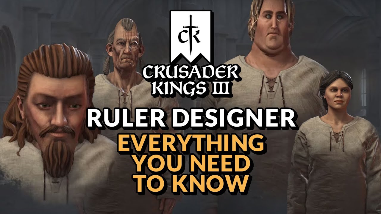CRUSADER KINGS 3 | RULER DESIGNER - Everything You Need to Know - YouTube