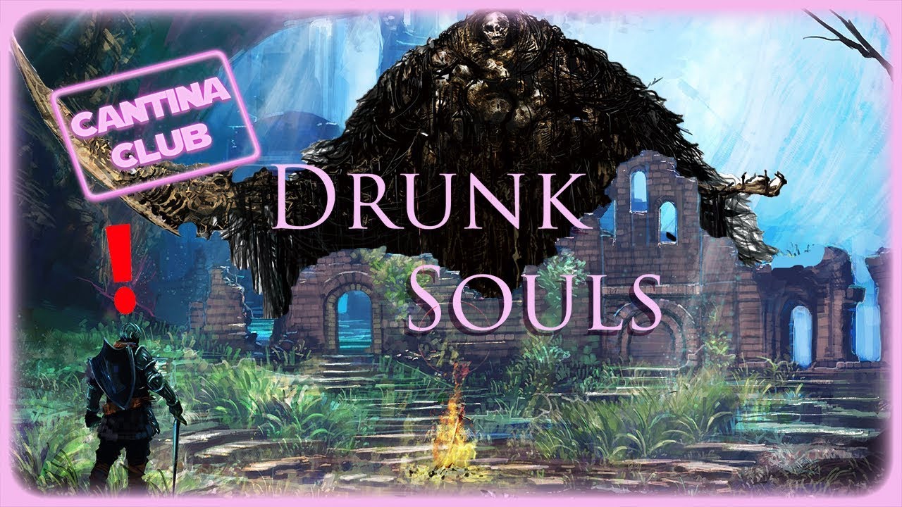 Drunk Souls: Prepare to Drink Highlights 13 - YouTube
