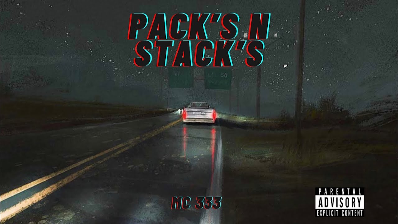MC 333 - Pack’s N Stack’s (Official Visualizer) - YouTube