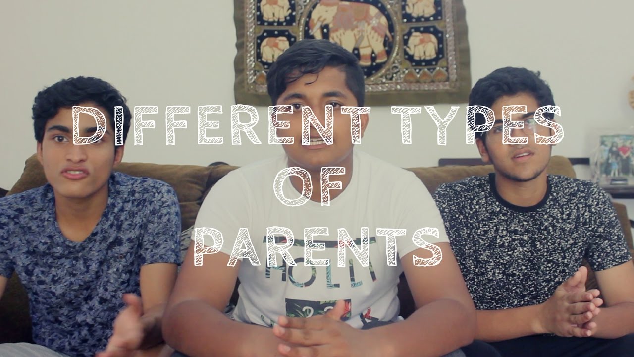 DIFFERENT TYPES OF PARENTS!! - YouTube