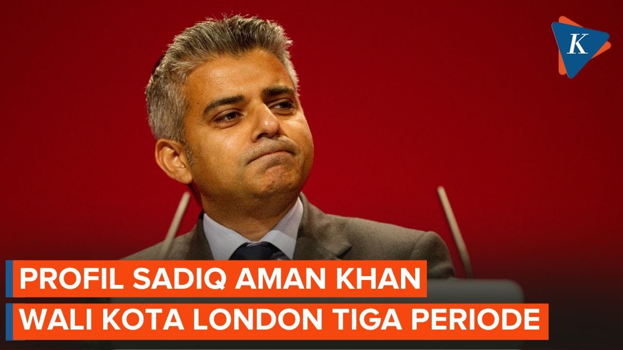 Profil Sadiq Khan, Imigran Pakistan yang Pecahkan Rekor Jadi Wali Kota ...