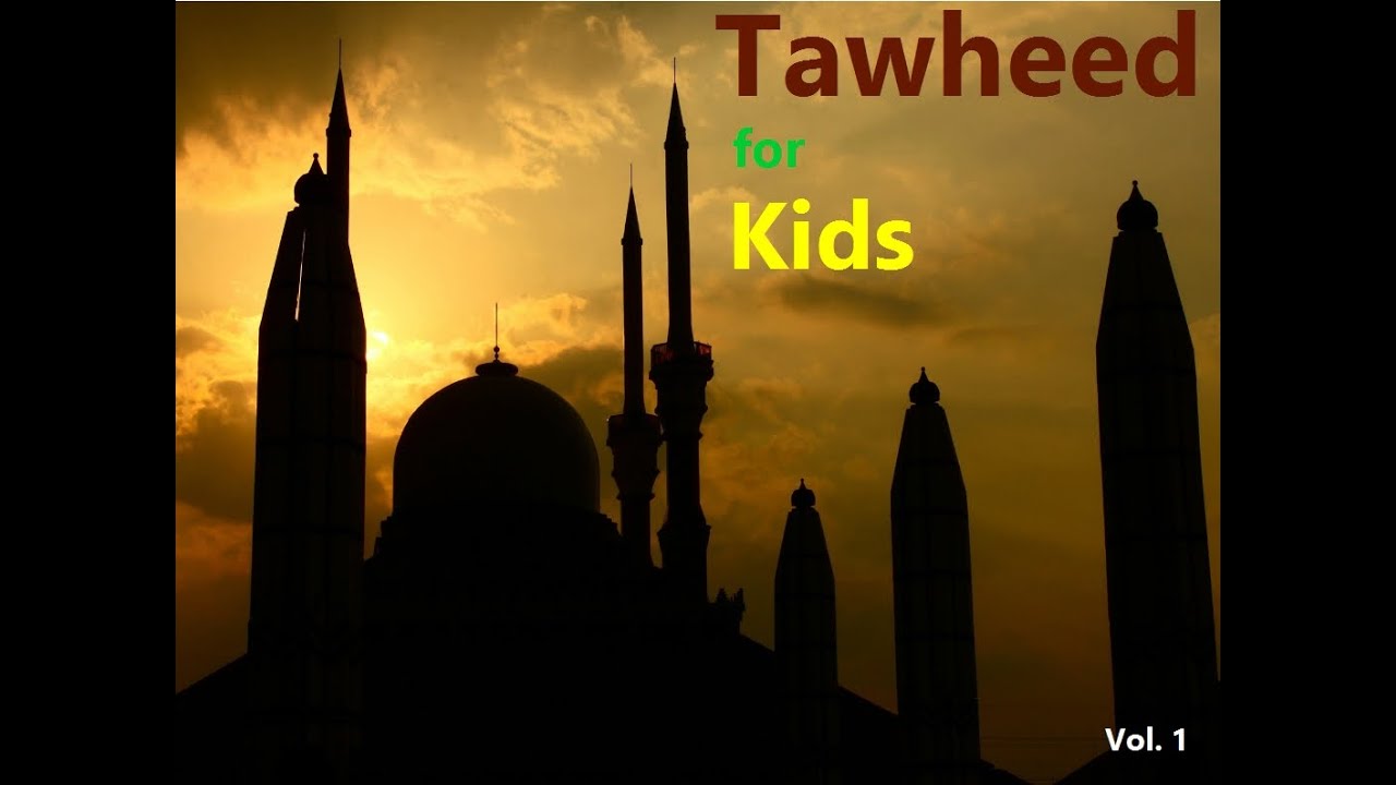 Tawheed for Kids series - Vol 1 - The Creator - YouTube