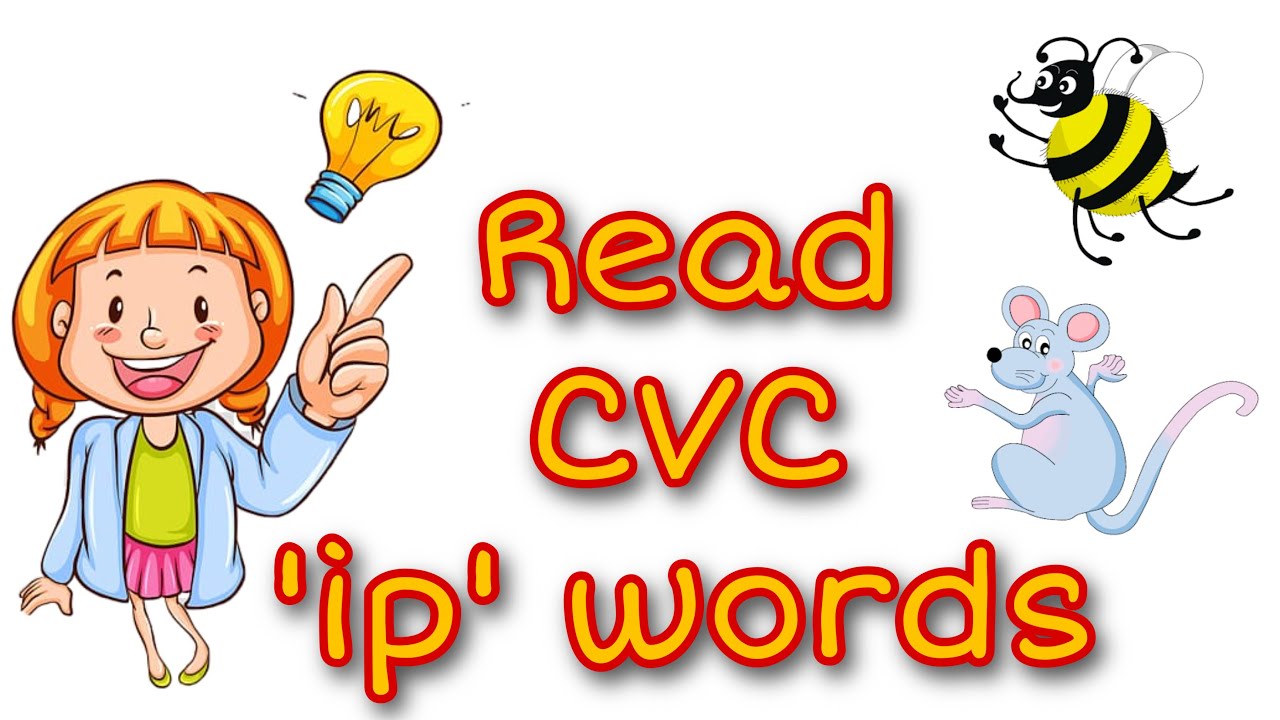 Jolly phonics || Read CVC 'ip' words || phonics for kids || Phonics ...