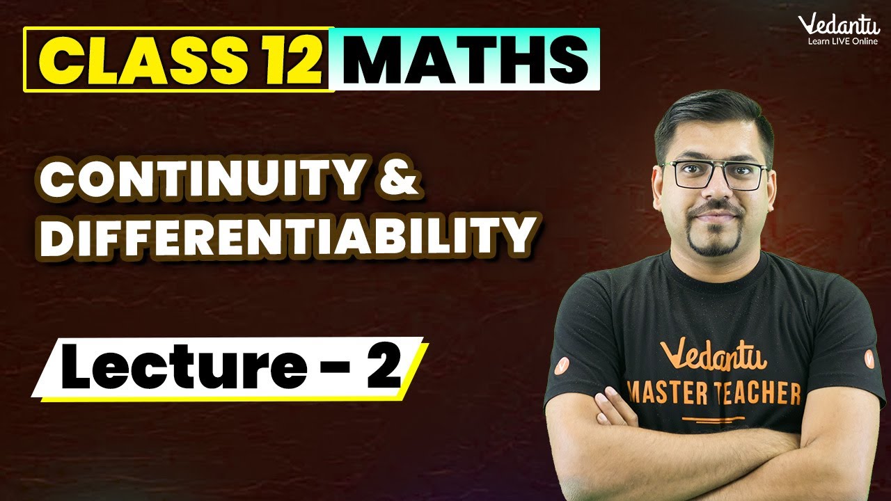 Continuity & Differentiability Class 12 (L2) | Class 12 Maths Chapter 5 ...