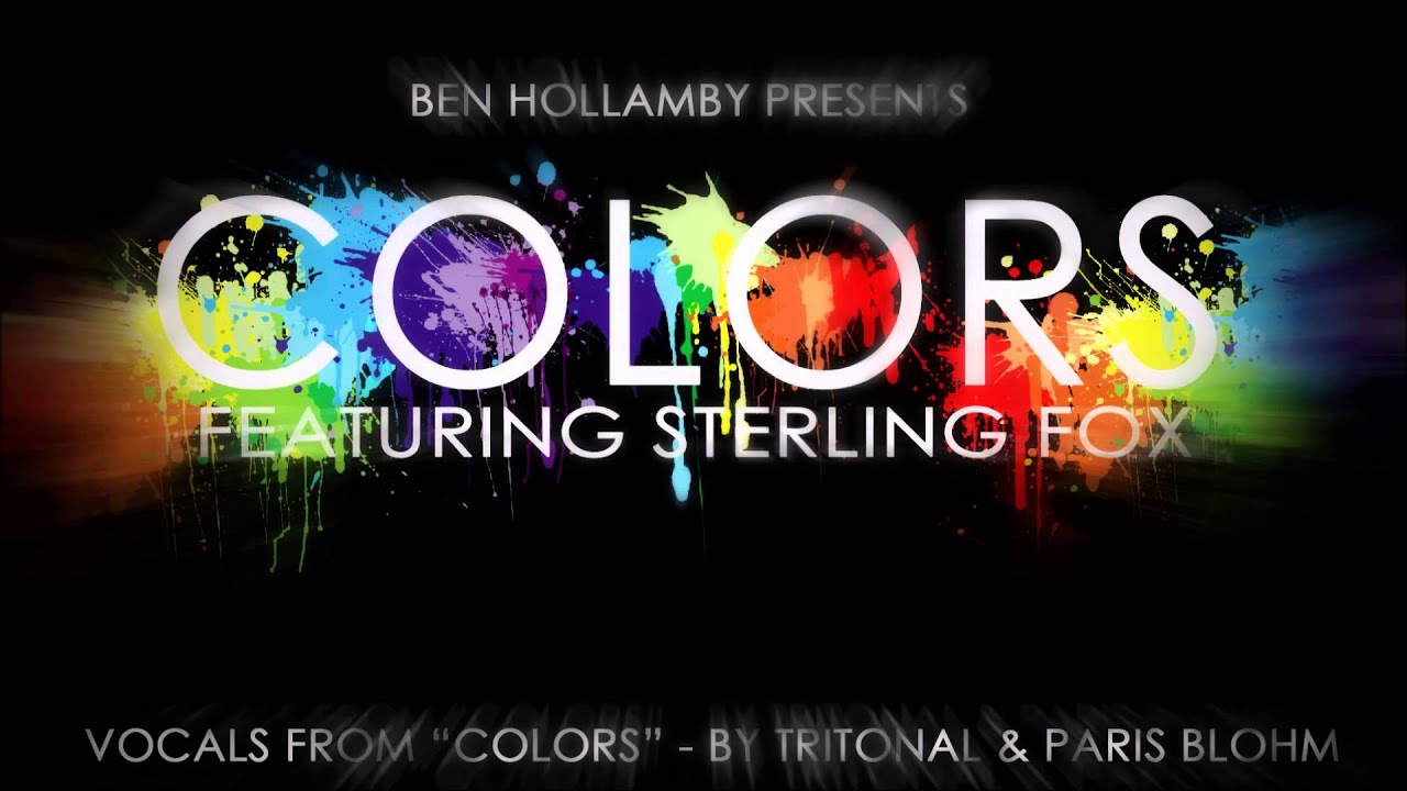 Tritonal & Paris Blohm - Colors (feat. Sterling Fox) [Ben Hollamby ...