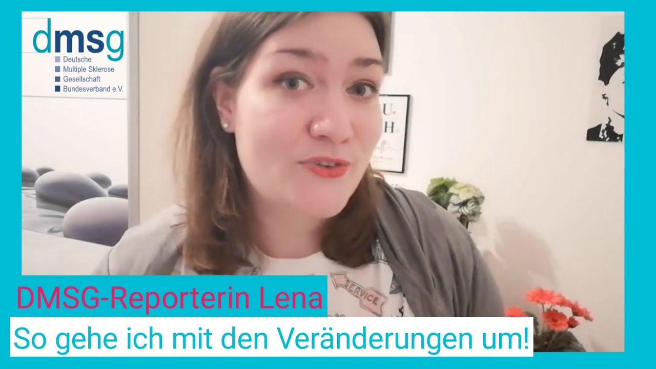 DMSG Reporterin Lena: Mit Veränderungen umgehen... - YouTube