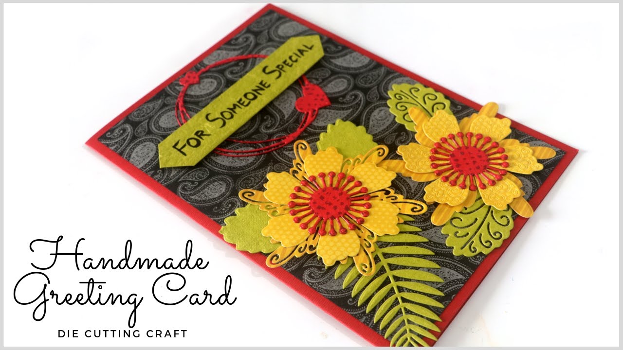 Handmade Greetings Card Making Tutorial | Cutting Die Paper Flowers ...