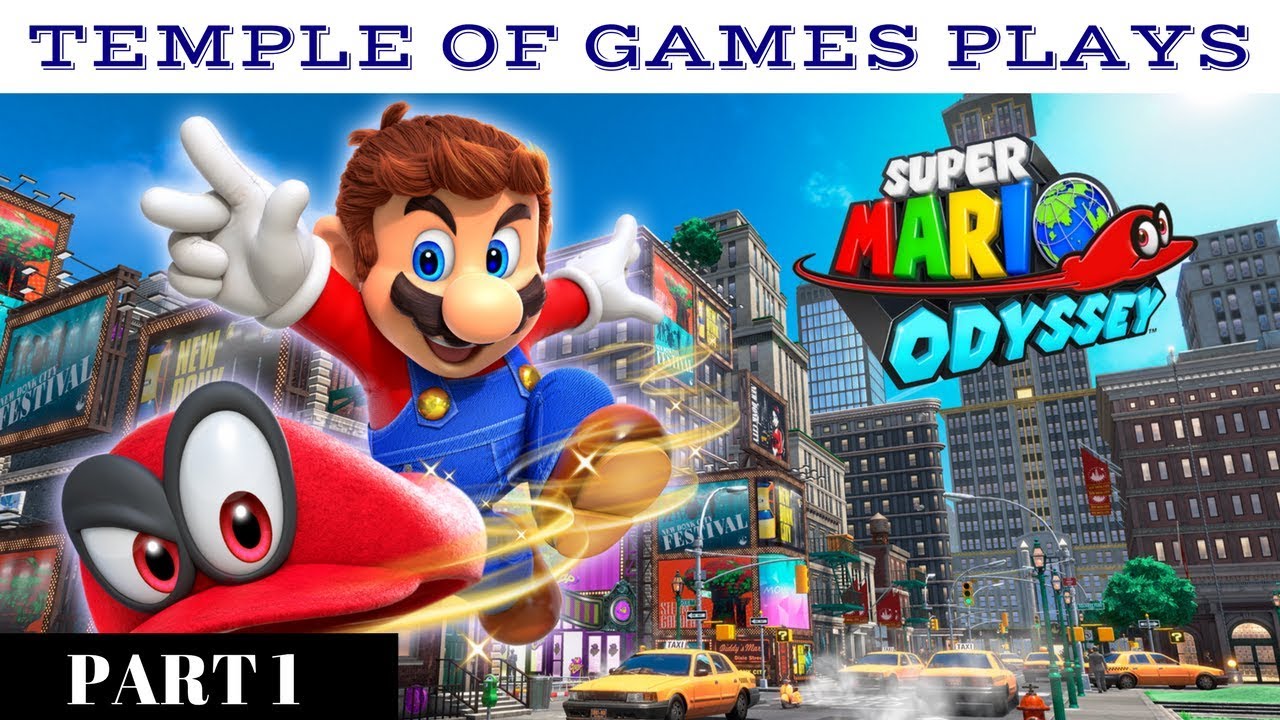 Temple Play's Super Mario Odyssey Part 1 - YouTube