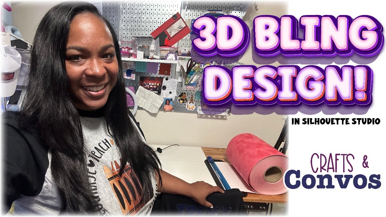 Crafts & Convos | 3D Bling Design | Silhouette Studio | How to Make a ...