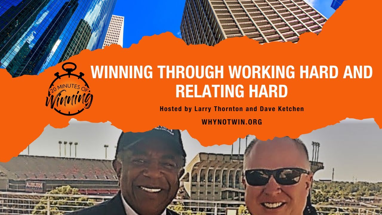 20 Minutes of Winning: EP 12 - Winning through Working Hard and ...