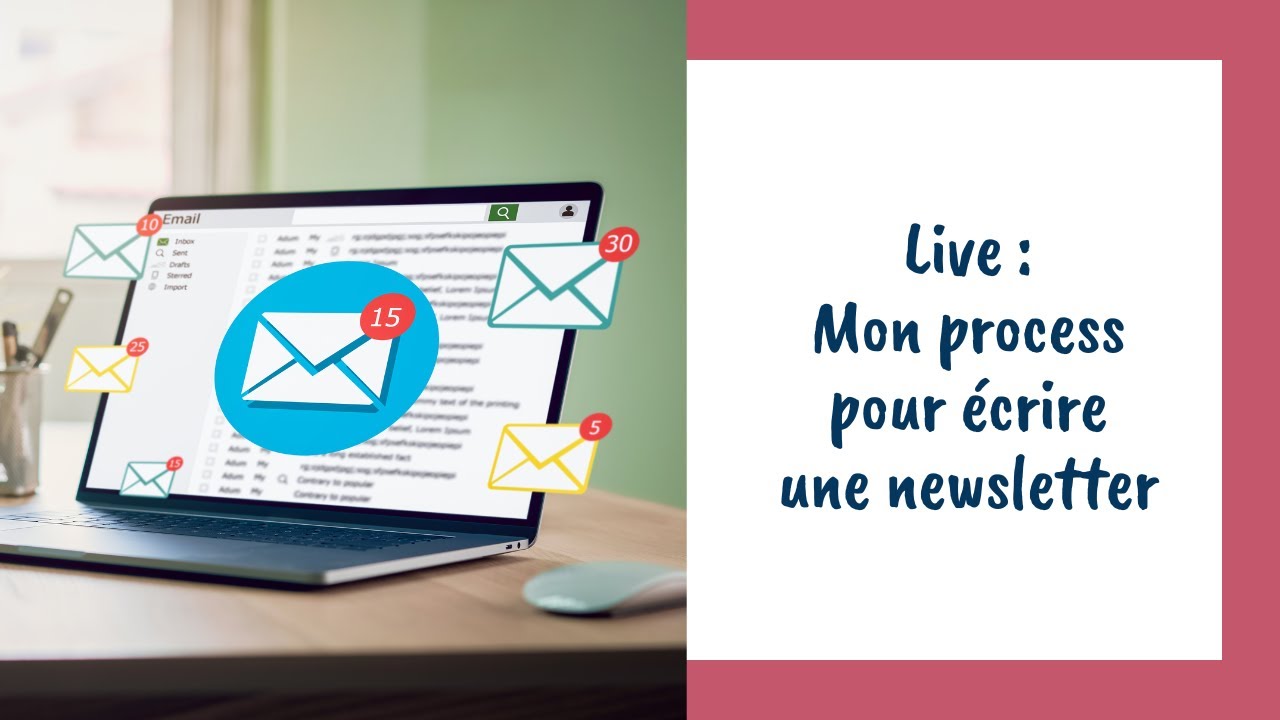 Comment rédiger une newsletter : process en live - YouTube