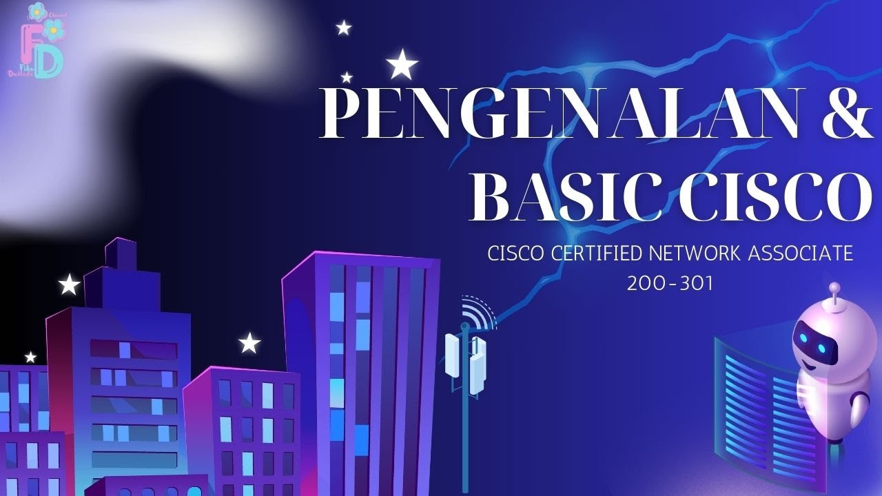 CCNA 200 301 PT.1 || PENGENALAN & BASIC CISCO - YouTube
