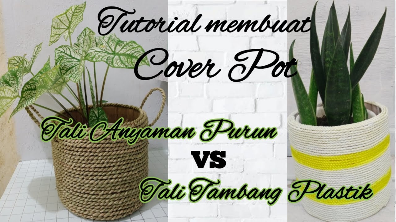 CARA MEMBUAT KERANJANG POT DARI ANYAMAN PURUN // DIY KERANJANG POT DARI ...