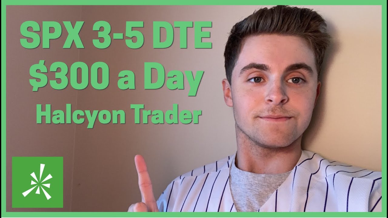 How to Make $300 a Day Trading 3-5 DTE SPX Options Contracts! (Halcyon Trader) - YouTube