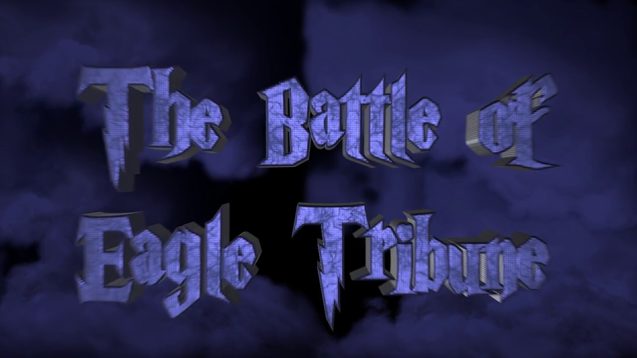 The Battle of Eagle Tribune - YouTube