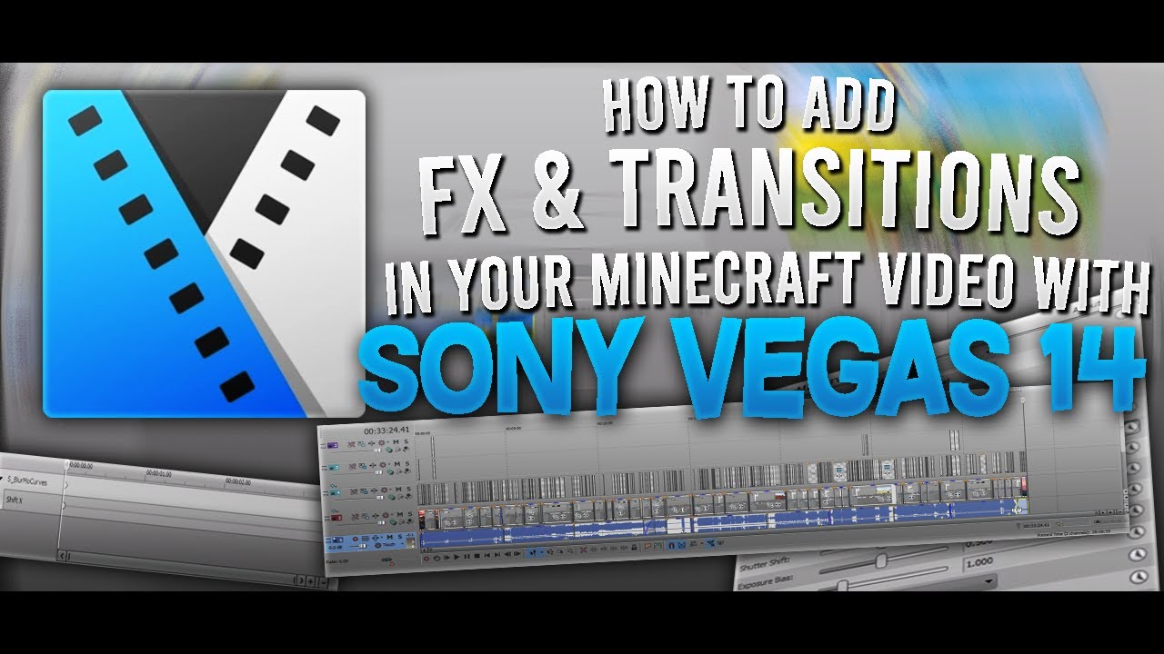 How to add FX & Transitions in your MINECRAFT video with Sony Vegas Pro ...
