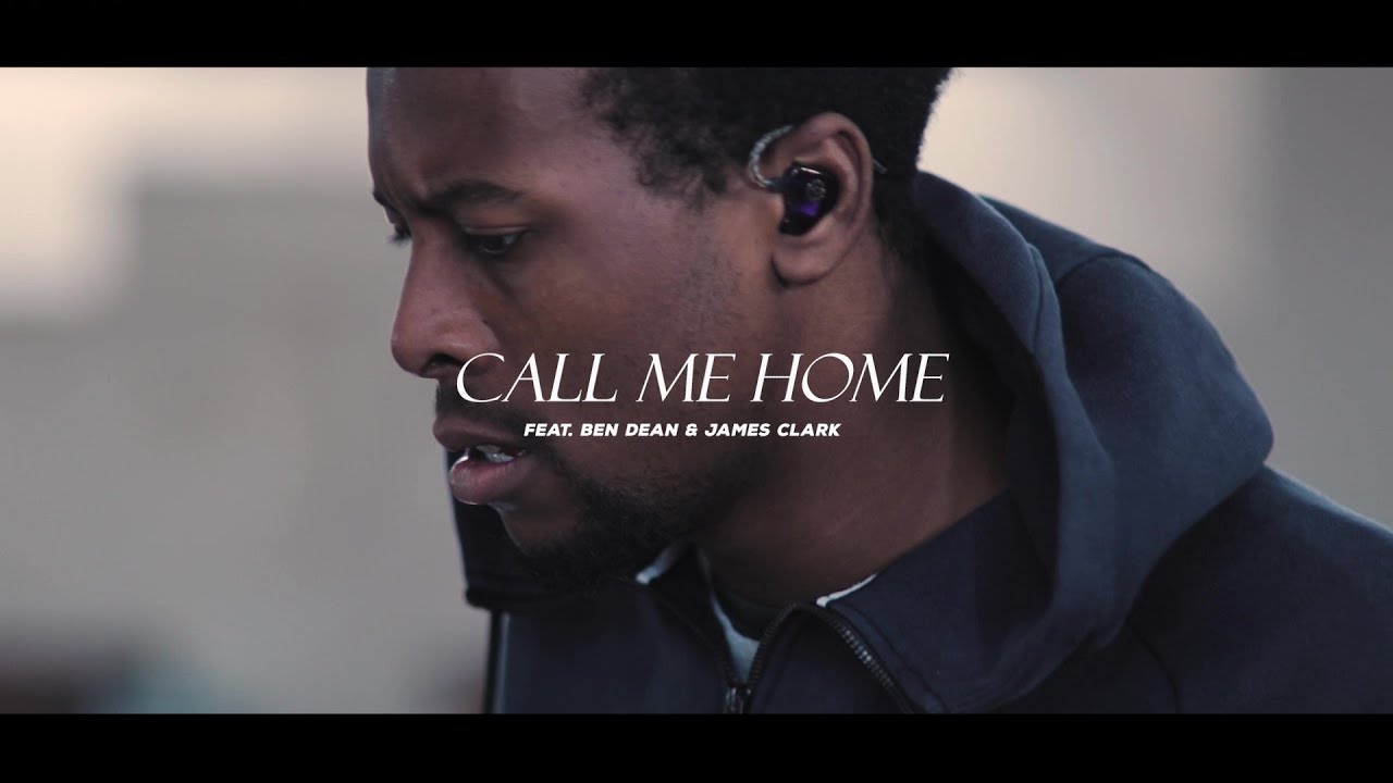 Call Me Home (feat. Ben Dean & James Clark) - YouTube