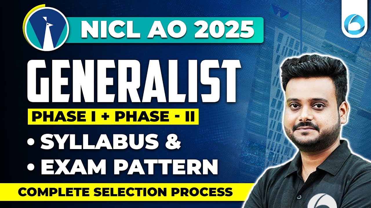 NICL AO Generalist 2025 | COMPLETE Syllabus & Exam Pattern | Selection ...