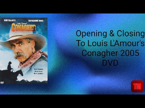 Opening & Closing To Louis L'Amour's Conagher 2005 DVD - YouTube