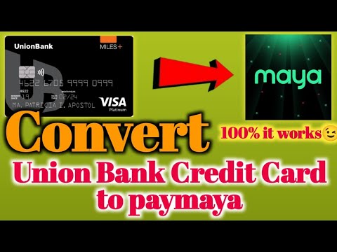 How to convert Union bank Credit Card limit to paymaya | Transfer Union ...