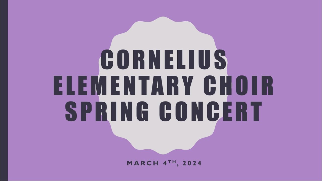 Cornelius Elementary School Choir, Spring Concert 2024 - YouTube